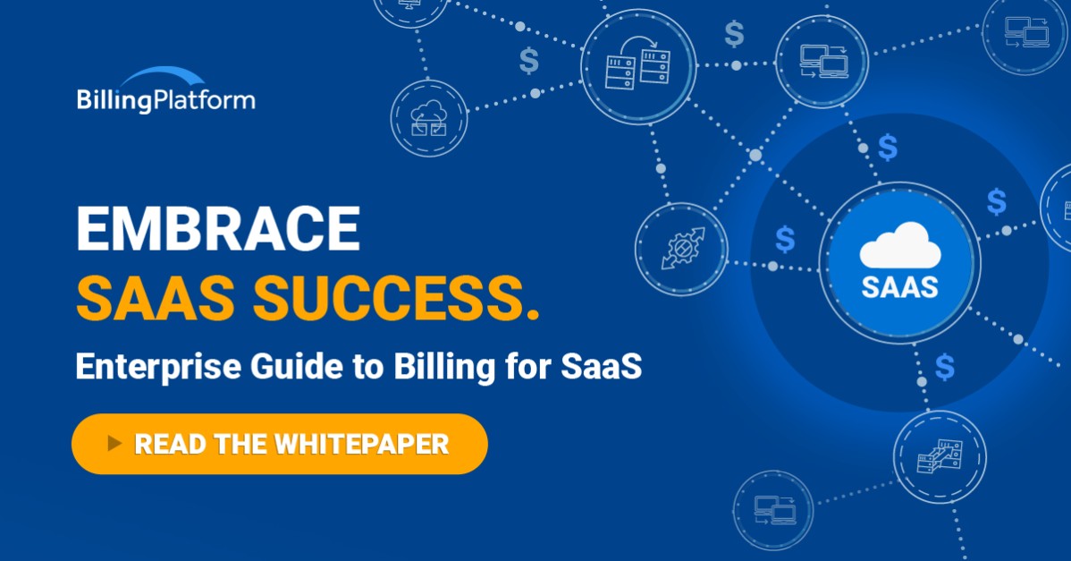 An Enterprise Guide to Billing for SaaS Success